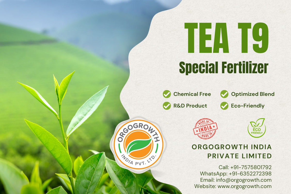 Tea T9 Special Fertilizer – Orgogrowth India (P) Limited